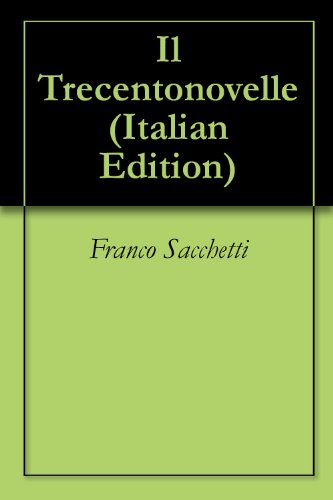 Il Trecentonovelle (Italian Edition) eBook : Sacchetti, Franco : Amazon ...