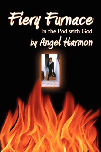 Amazon | Fiery Furnace: In the Pod With God | Harmon, Angel | Education