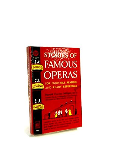 Stories of famous operas (Permabooks, P66): Milligan, Harold Vincent ...