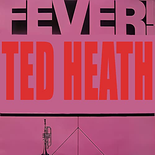 Fever! by Ted Heath on Amazon Music - Amazon.co.uk