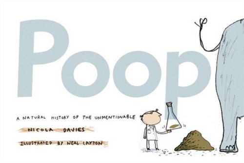 Poop: A Natural History of the Unmentionable Mini Edition: Davies ...