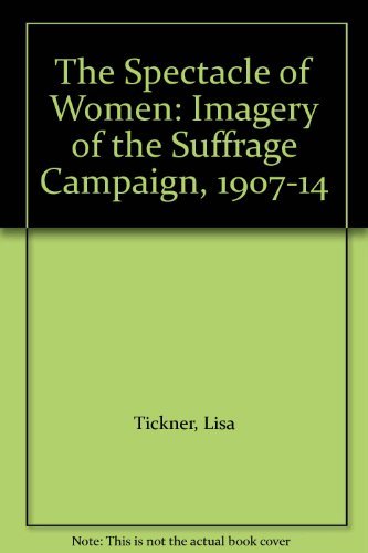 Amazon | The Spectacle of Women: Imagery of the Suffrage Campaign, 1907 ...
