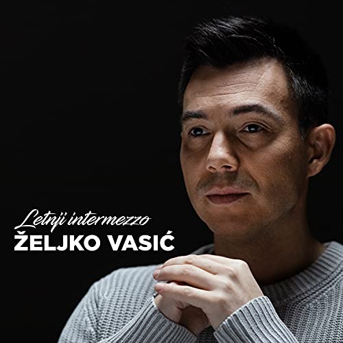Letnji intermezzo de Zeljko Vasic en Amazon Music Unlimited