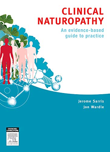 Clinical Naturopathy: An evidence-based guide to practice ...