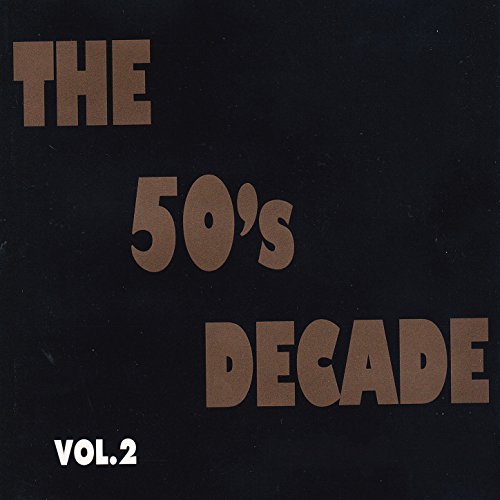 Play The 50's Decade Vol. 2 by VARIOUS ARTISTS on Amazon Music Unlimited