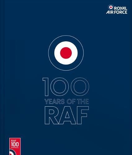 100 Years Of The RAF: Official Guide - Blue Cover: Amazon.co.uk: Royal ...
