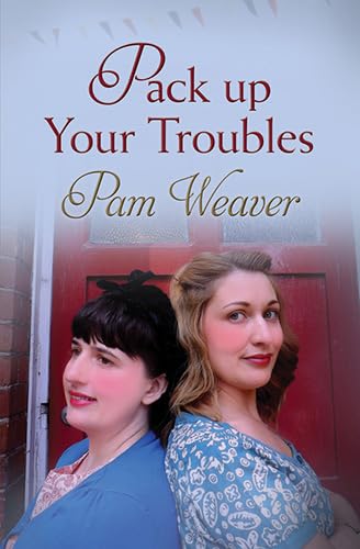Pack Up Your Troubles: Weaver, Pam: 9780750538800: Amazon.com: Books