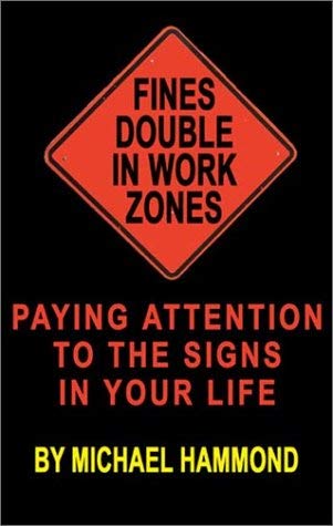 Fines Double in Work Zones: Paying Attention to the Signs in Your Life ...