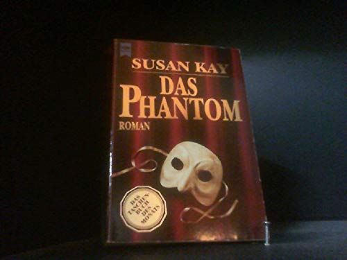 Das Phantom : die bisher ungeschriebene Lebensgeschichte des "Phantoms ...