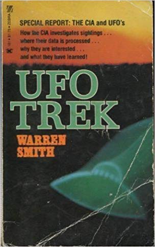 UFO Trek: Warren Smith: 9780890831816: Amazon.com: Books