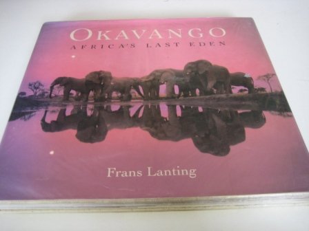 Okavango: Africa's Last Eden: Frans Lanting: 9780709053064: Amazon.com ...