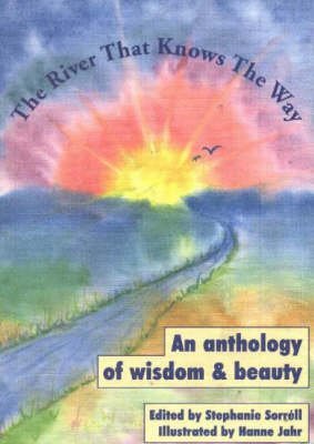 The River That Knows the Way: SORRELL STEPHANIE: 9780953159703: Amazon ...