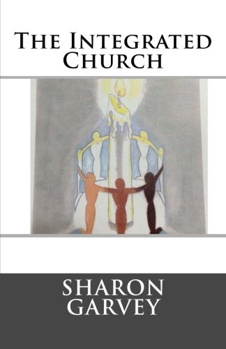 The Integrated Church : Garvey, Sharon L.: Amazon.in: Books