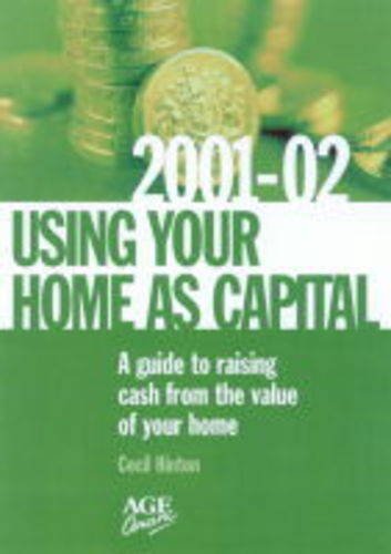 Using Your Home as Capital, 2001-2002``: Hinton, Cecil: 9780862423438 ...