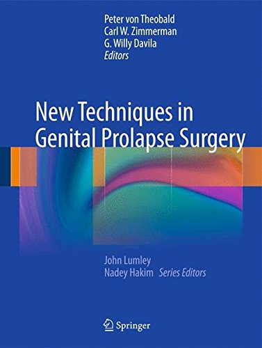 New Techniques in Genital Prolapse Surgery (New Techniques in Surgery ...