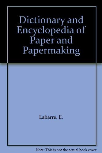 Amazon | Dictionary and Encyclopedia of Paper and Papermaking | Labarre ...