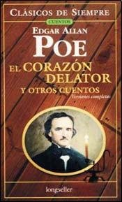 El corazon delator y otros cuentos / The Tell-Tale Heart and Other ...