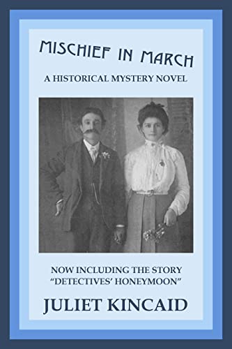 Mischief in March: A Historical Mystery Novel (The Calendar Mysteries ...