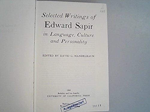 Amazon.co.jp: Selected Writings of Edward Sapir : Mandelbaum, D G (ed.): 本
