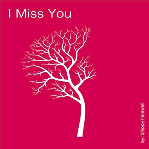 Play I Miss You by Snippy Farewell on Amazon Music Unlimited