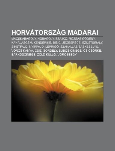 Amazon.co.jp: Horvatorszag Madarai: Macskabagoly, Hobagoly, Szajko ...