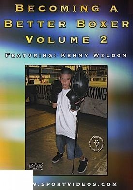 Amazon.com: Becoming A Better Boxer: Volume 2 DVD featuring Coach Kenny ...