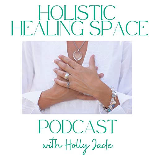Episode 8 with Andi Lew - What is Holistic Health? Why do we need to ...