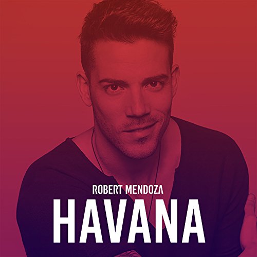 Havana by Robert Mendoza on Amazon Music - Amazon.com