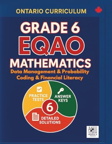 Grade 6 EQAO Mathematics: Book 3: Data Management- Probability- Coding ...