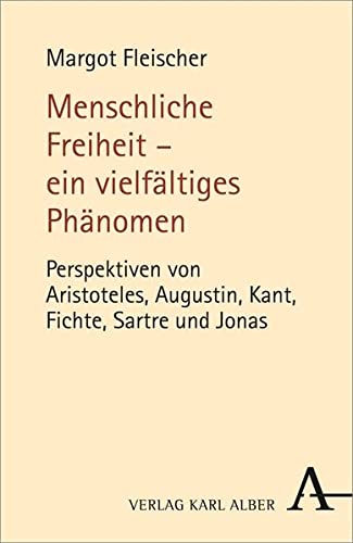 Buy Menschliche Freiheit - Ein Vielfaltiges Phanomen: Perspektiven Von ...