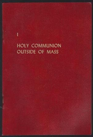 Holy Communion Outside of Mass Vol 1: Editors: Amazon.com: Books