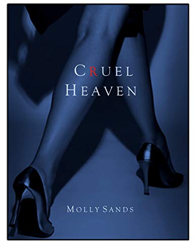 Cruel Heaven eBook : Sands, Molly: Amazon.ca: Books