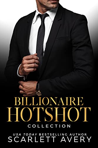 Billionaire Hotshot Collection (Books 1-2): Billionaire Romance eBook ...