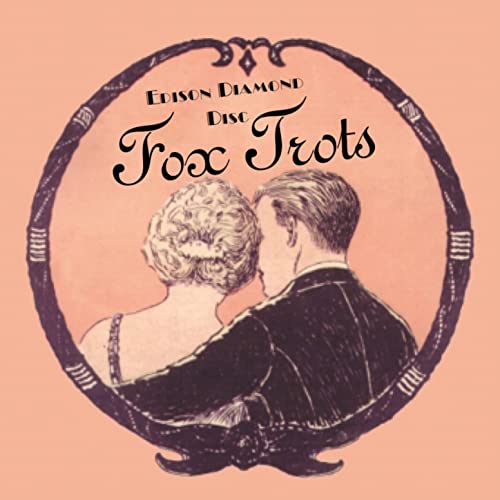 Amazon.com: Edison Diamond Disc Foxtrots : VARIOUS ARTISTS: Digital Music