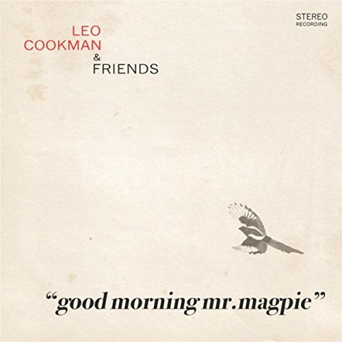 Amazon.com: Good Morning Mr. Magpie : Leo Cookman: Digital Music