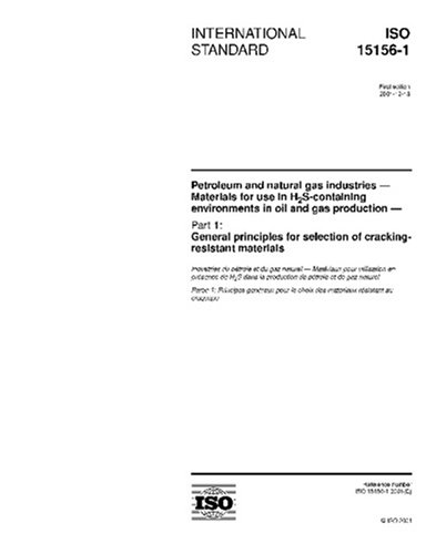 ISO 15156-1:2001, Petroleum and natural gas industries - Materials for ...
