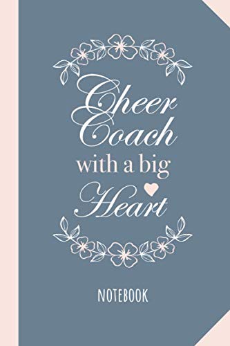Cheer Coach with a Big Heart: Cheer Coach Gifts Notebook, Great for ...
