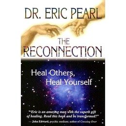 The Reconnection: DR. ERIC PEARL: Amazon.com: Books