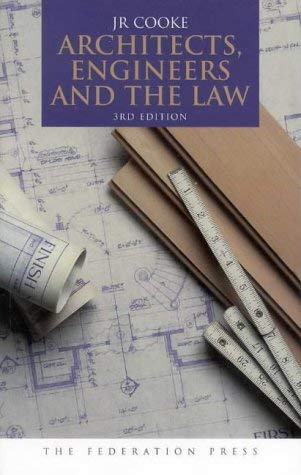 Architects, Engineers and the Law: J.R. Cooke: 9781862873940: Amazon ...