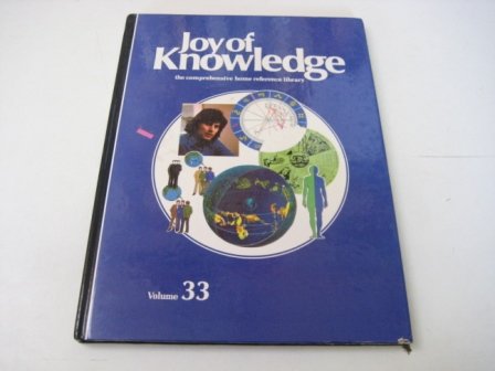 Joy of Knowledge : Volume 33 The Comprehensive Home Reference Library ...
