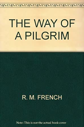 The way of a pilgrim: Anonymous: Amazon.com: Books