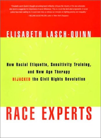 Race Experts: How Racial Etiquette, Sensitivity Training, and New Age ...