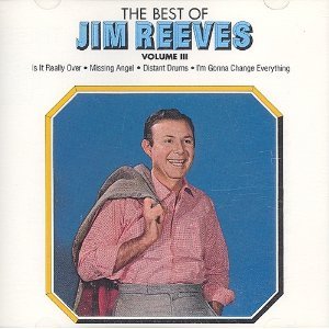 Reeves, Jim - The Best of Jim Reeves, Vol. 3 - Amazon.com Music