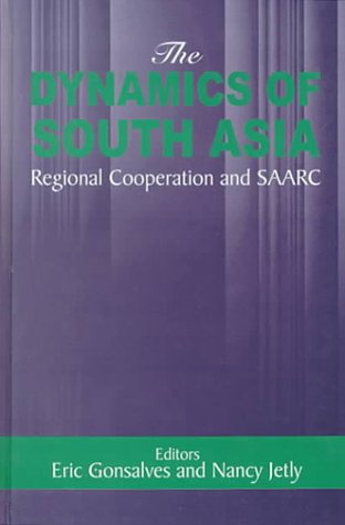 Buy The Dynamics of South Asia: Regional Cooperation and SAARC Book ...