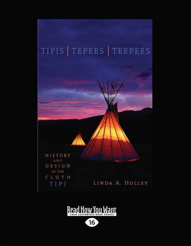 Tipis, Tepees, Teepees : Holley, Linda A.: Amazon.in: Books