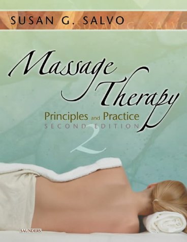 Massage Therapy: Principles and Practice: 9780721600284: Medicine ...