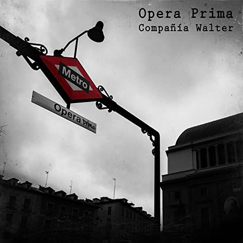 Amazon.com: Ópera Prima : Compañía Walter: Digital Music