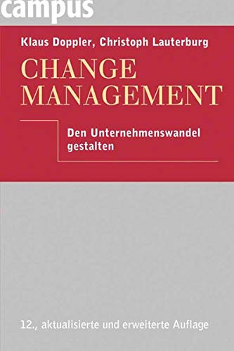 Change Management: Den Unternehmenswandel gestalten : Amazon.de: Bücher