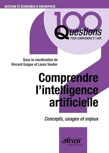 Comprendre l'intelligence artificielle : concepts, usages et enjeux ...