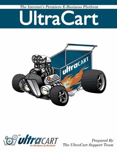 UltraCart Reference Manual (Ultra Cart) - For Merchants, by Merchants ...